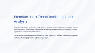 Threats Intelligence and analysis . pptx | PPTX