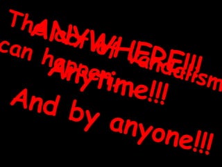 Student Project: Vandalism | PPT