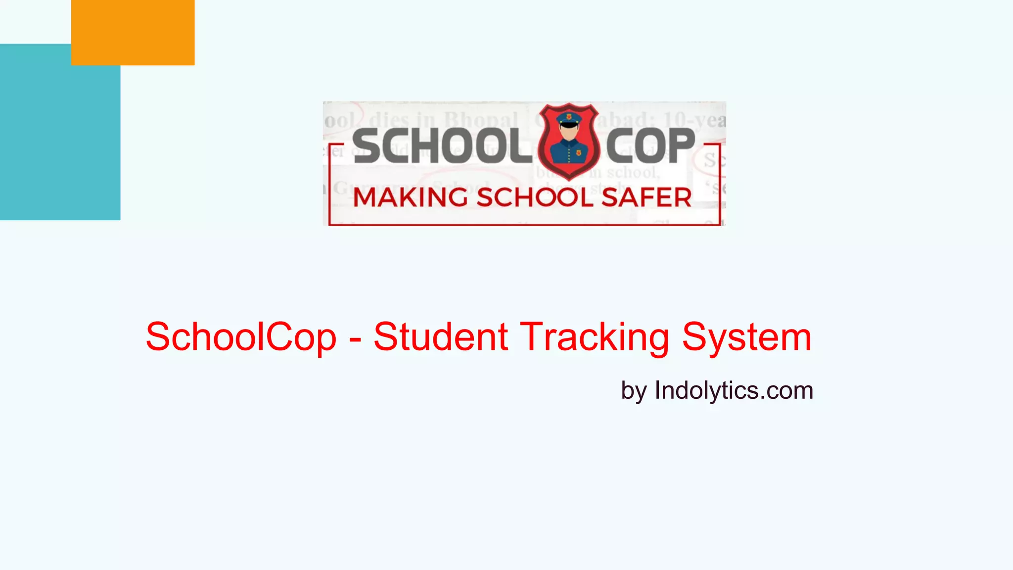 Student Tracking System - SchoolCop | PPT
