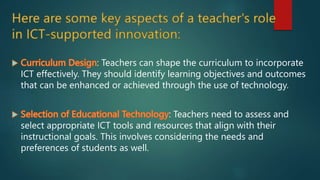 Student and Teachers role in ICT supported innovation.pptx