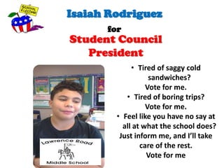 Vote For Me For Class President