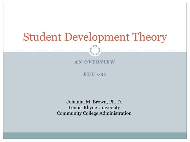 Student development theory | PPTX | College Planning | College Education