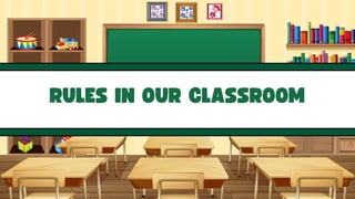 Classroom Rules.pptx