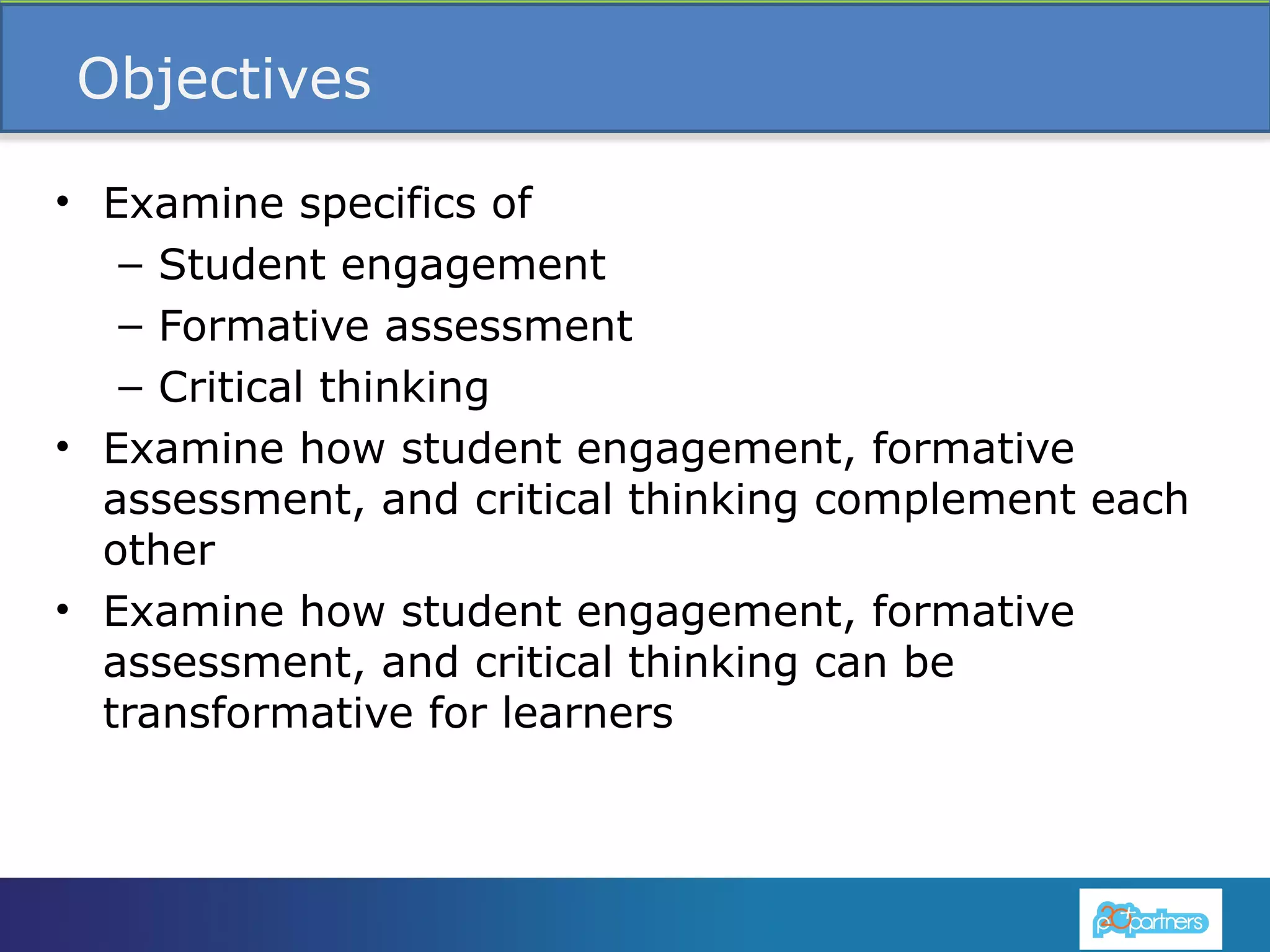 Student engagement, formative assessment, & critical thinking | PPT