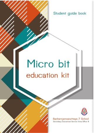Student Guide Book for Micro bit Education kit. | PDF