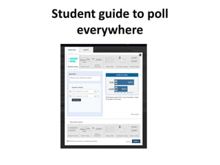 Student guide to poll everywhere | PPT