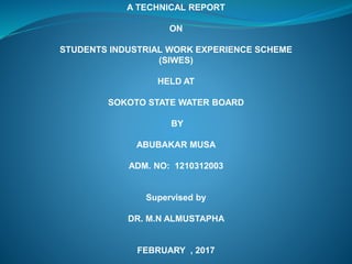 Student industrial work experience [siwes] | PPTX
