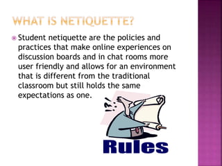 Studentnetiquette 11 19 | PPTX | Online Education | Education