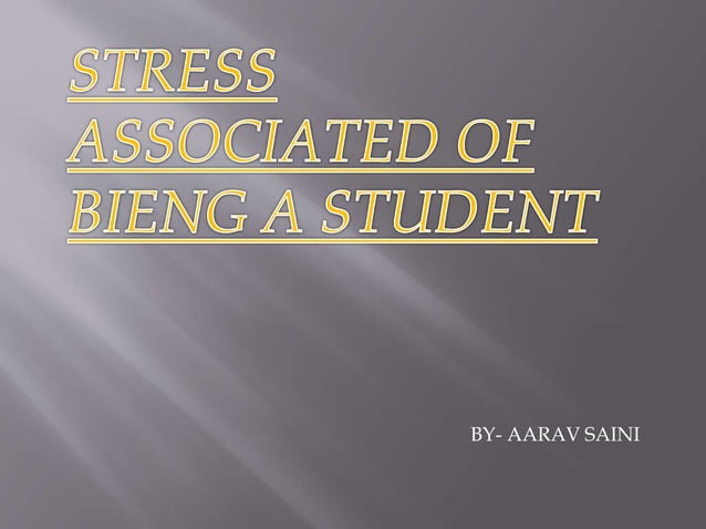 Student of bieng stress | PPT