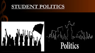 Student politics | PPTX