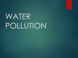 student ppt water pollution for education.ppt