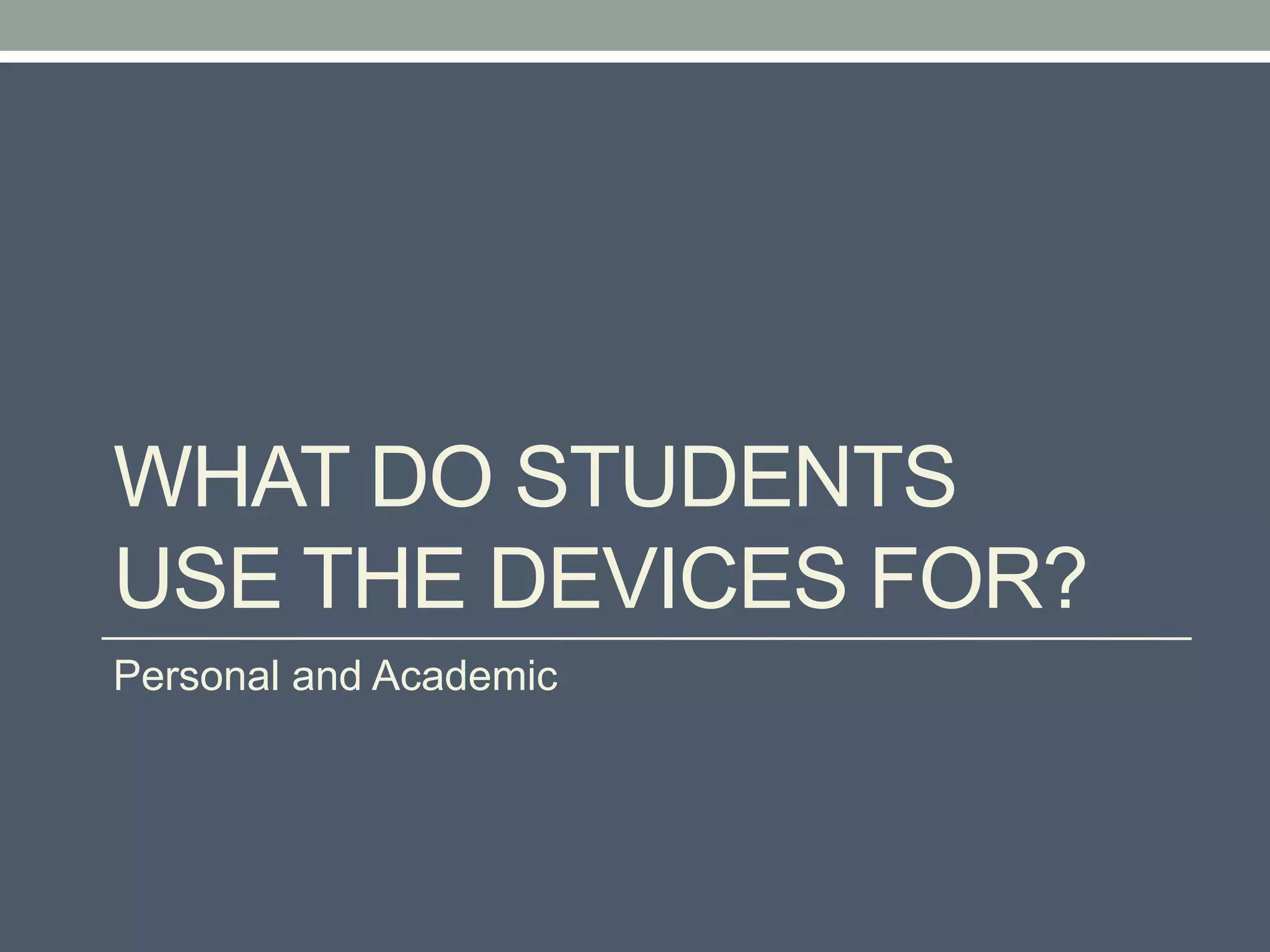 PLU: Student Preferences for Tech in the Classroom | PPTX