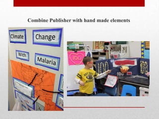 Student project ideas using microsoft publiher | PPTX