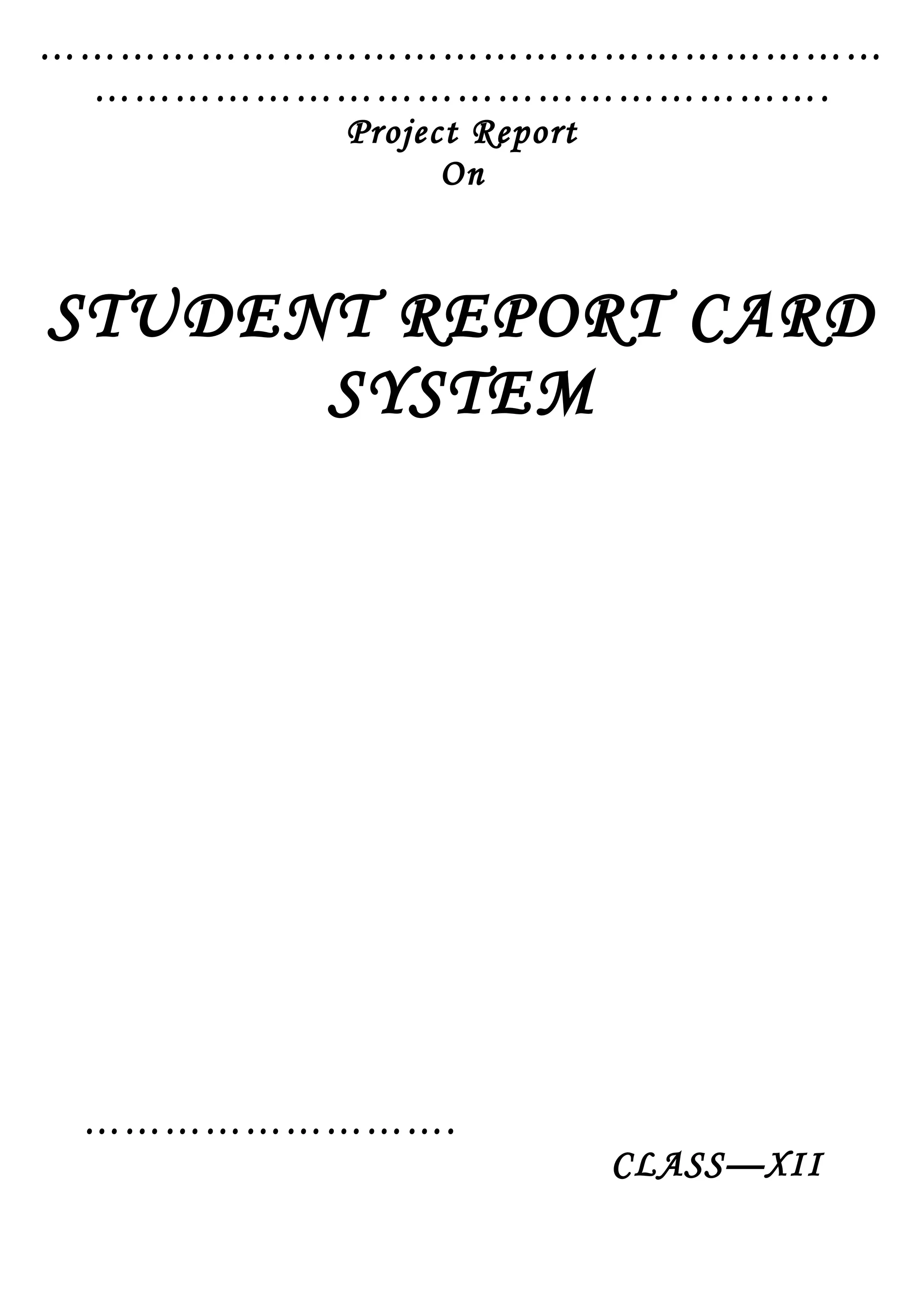 STUDENT REPORT CARD GENERATE SYSTEM | DOC | Programming Languages | Computing