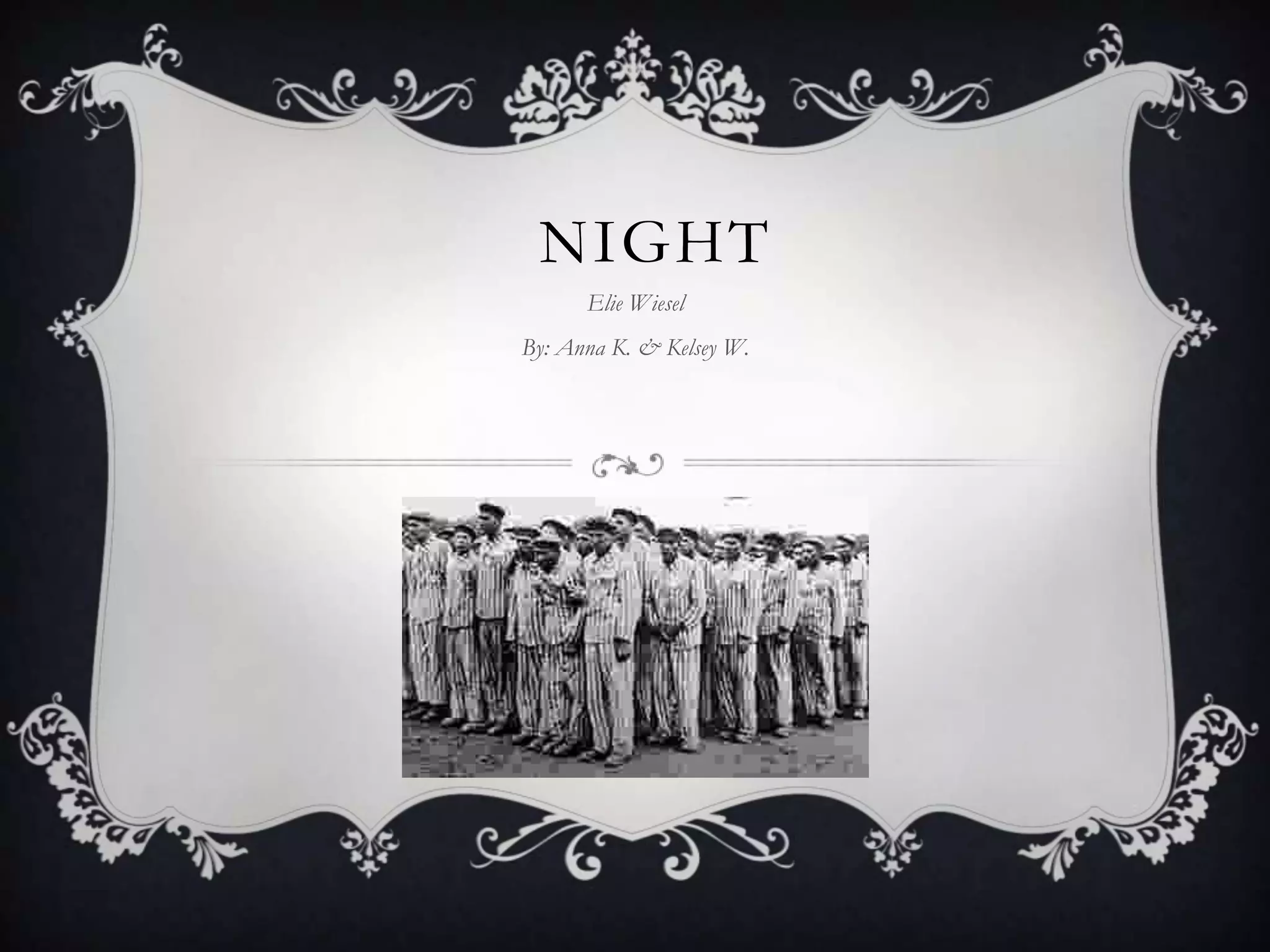 Night by Elie Wiesel (Student Project) | PPTX