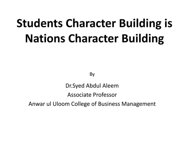 Students character building is nations character building | PPTX