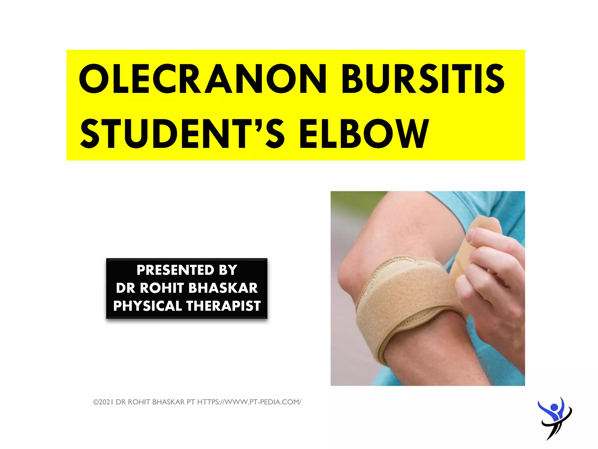 Student's Elbow (Olecranon Bursitis) - Dr Rohit Bhaskar | PDF
