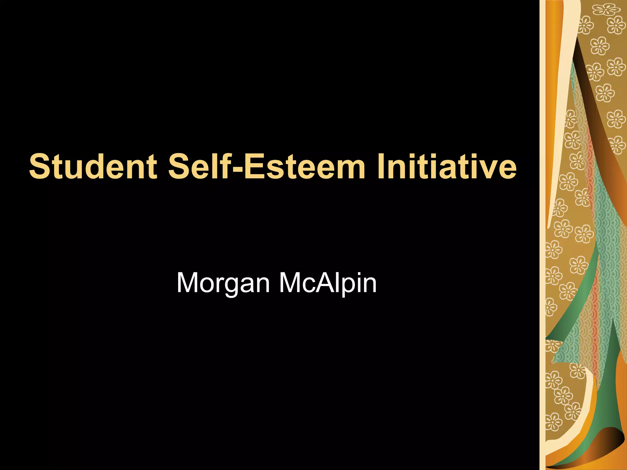 Student Self Esteem Initiative | PPT