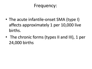 Spinal muscle atrophy SMA: make it easy | PPTX