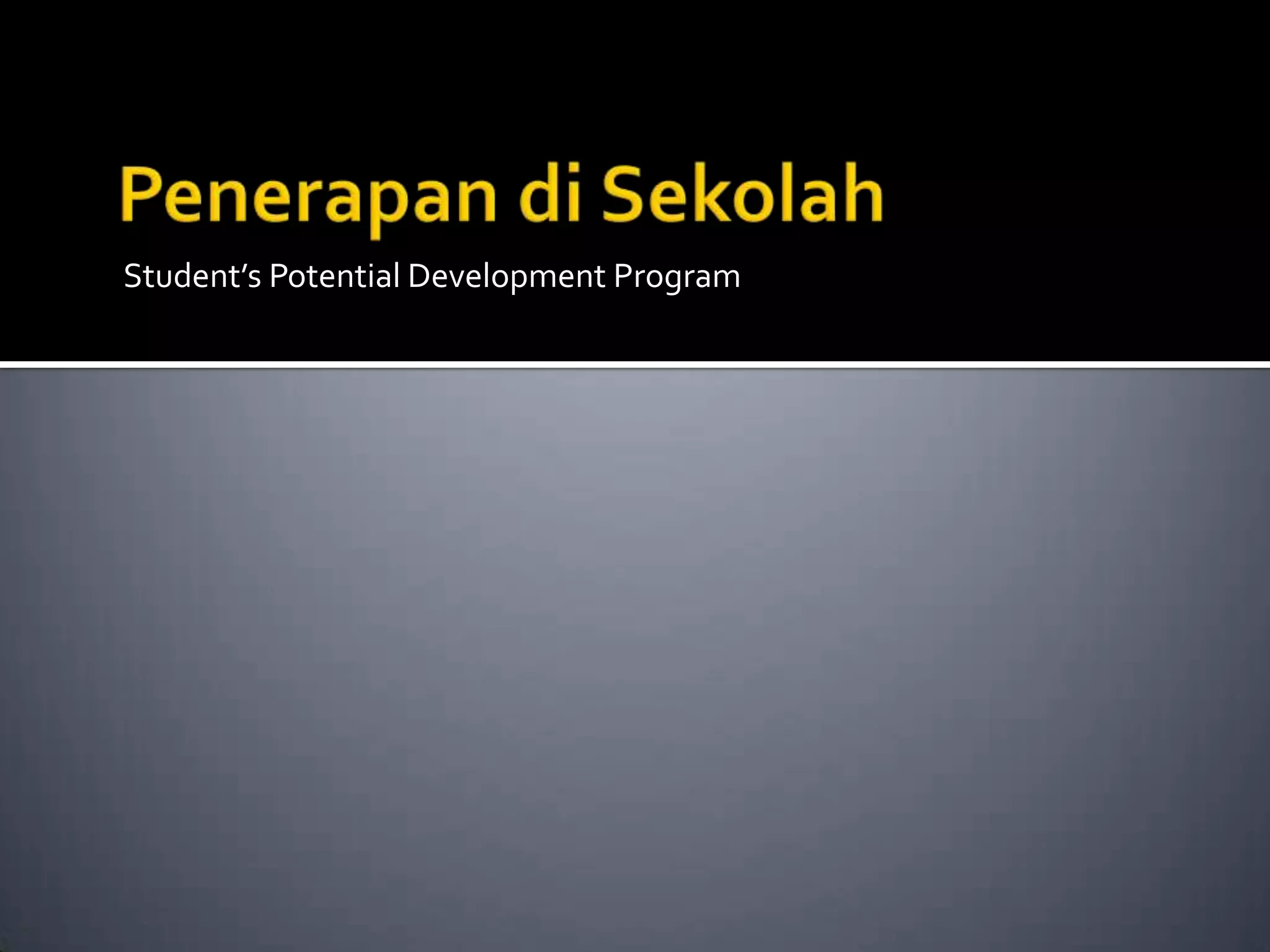 Student ‘s potential development program | PPTX