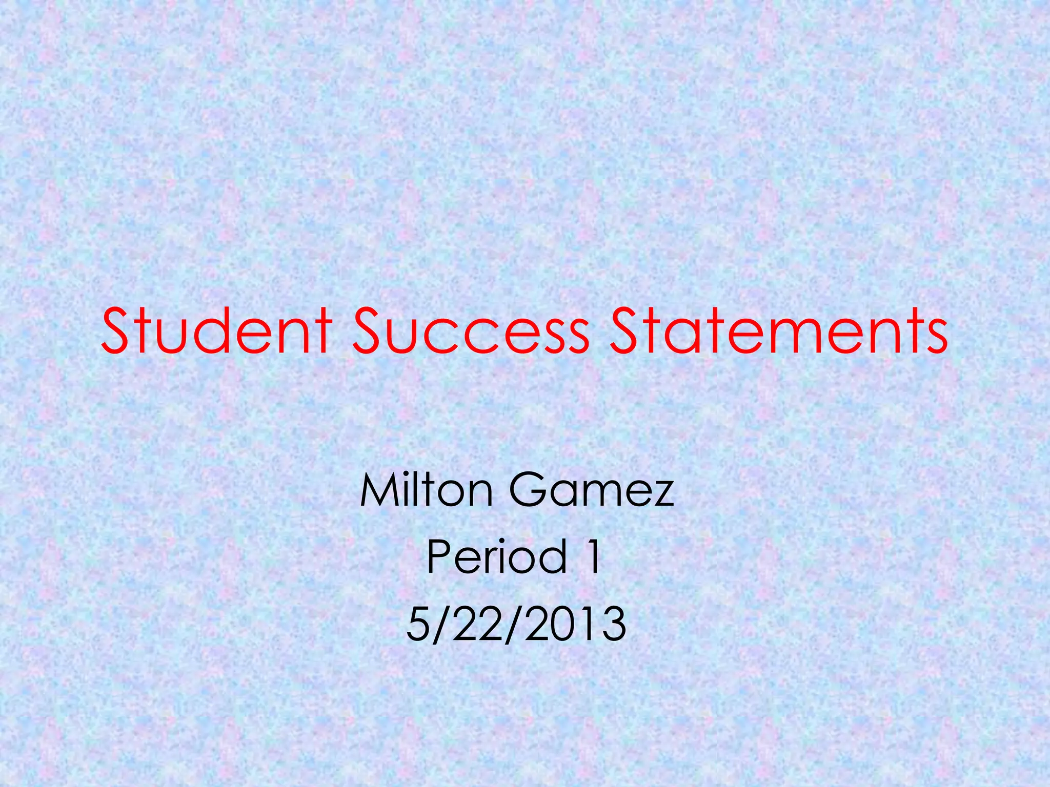 Student success statements | PPTX