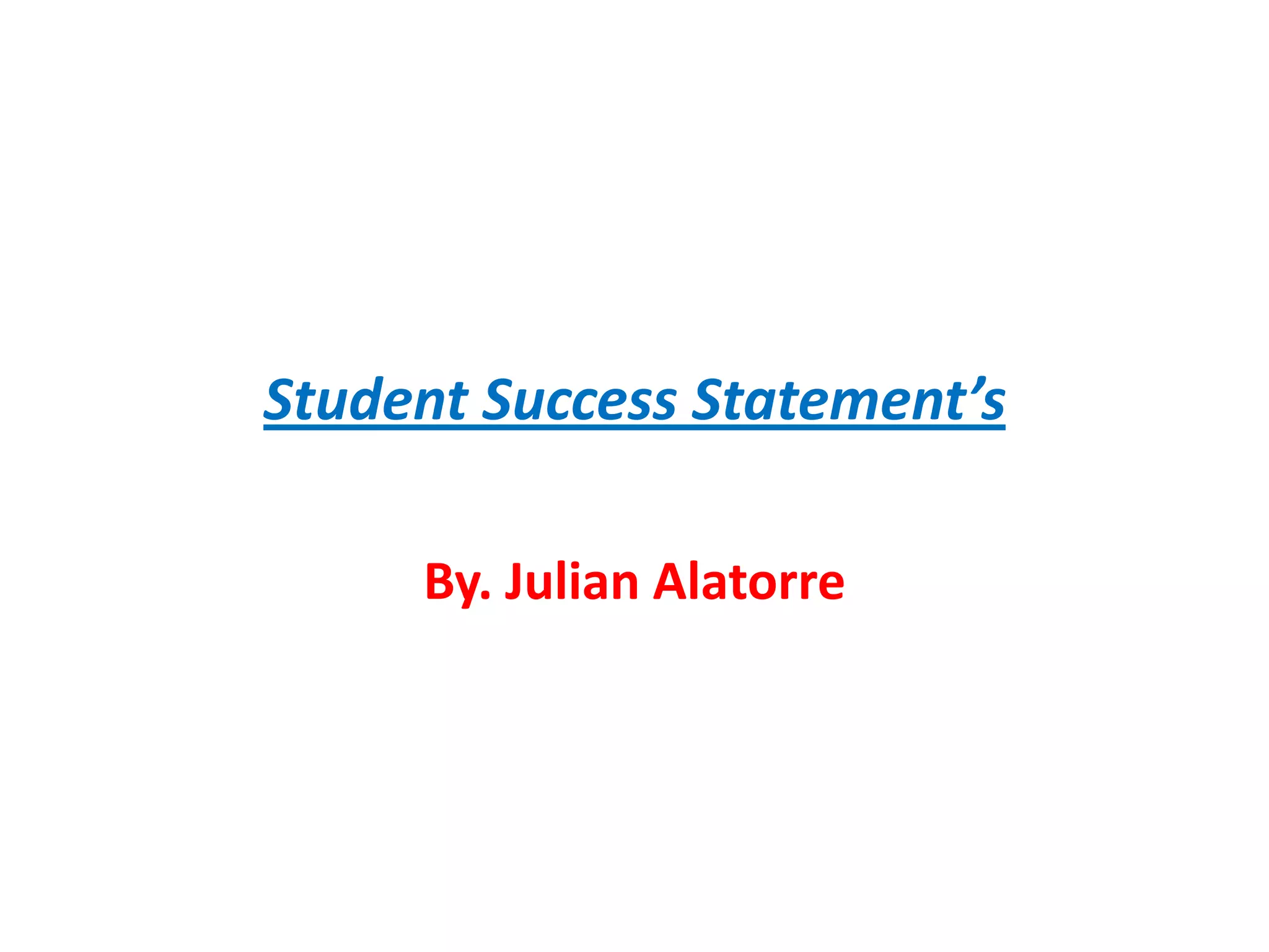 Student success statement’s | PPT