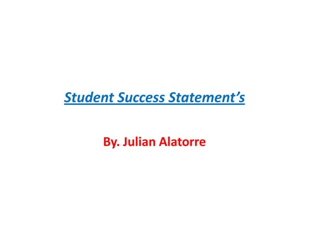 Student success statement’s | PPT