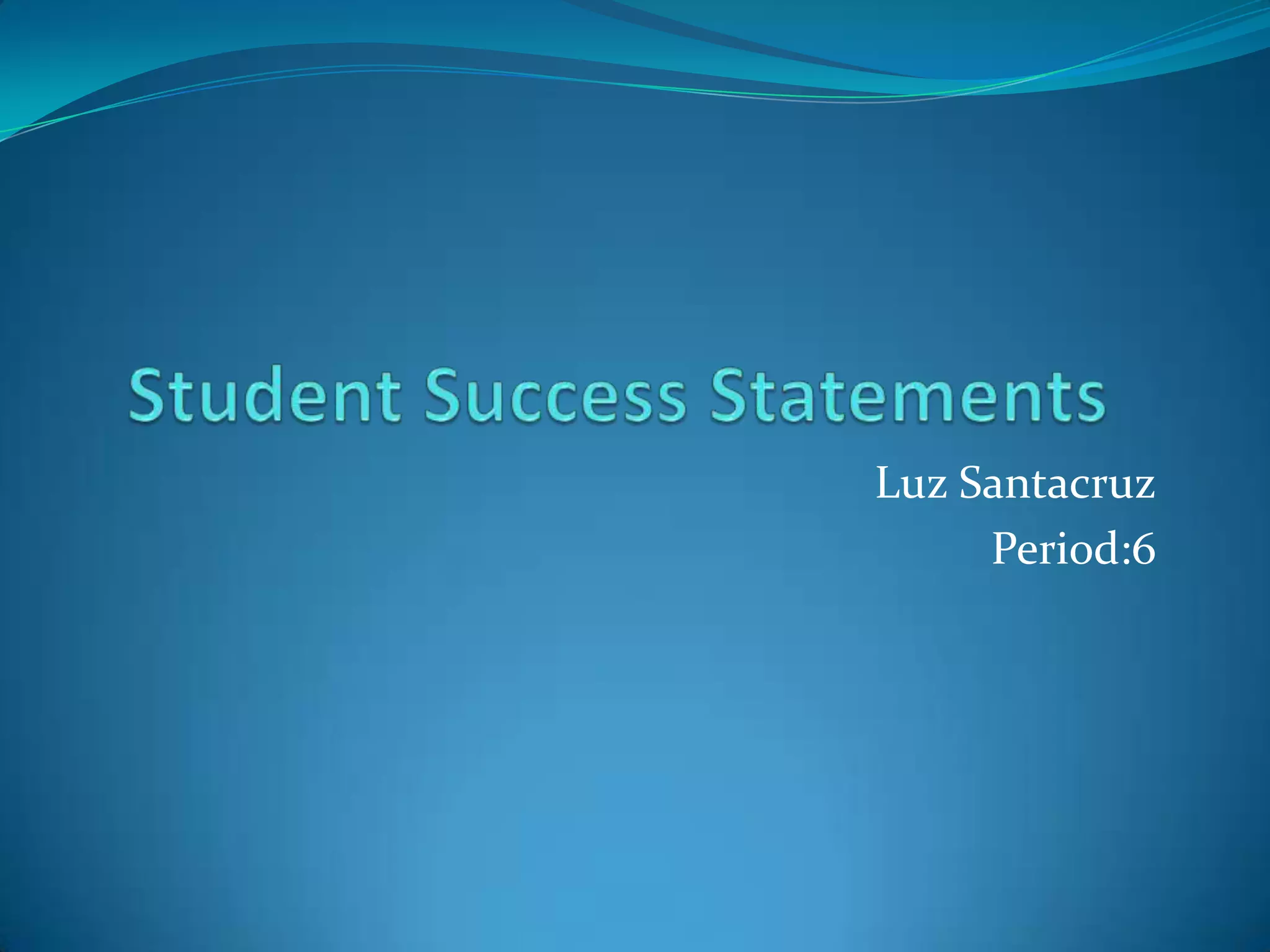 Student success statements | PPTX