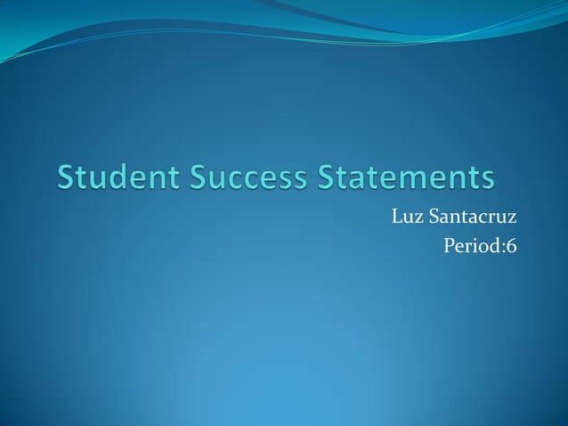 Student success statements | PPT