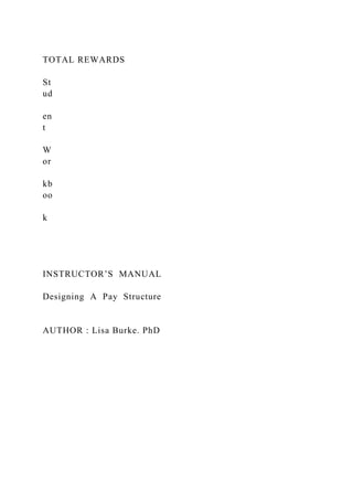 STUDeNT WORKBOOK Designing A Pay Structure .docx