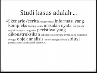 Metode Studi Kasus-Teaching Case | PDF