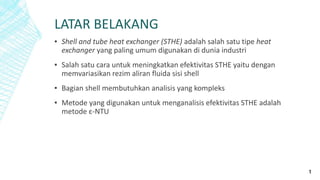 Studi eksperimental karakteristik shell and tube heat exchanger | PPT