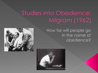 Studies into Obedience - Milgram | PPT