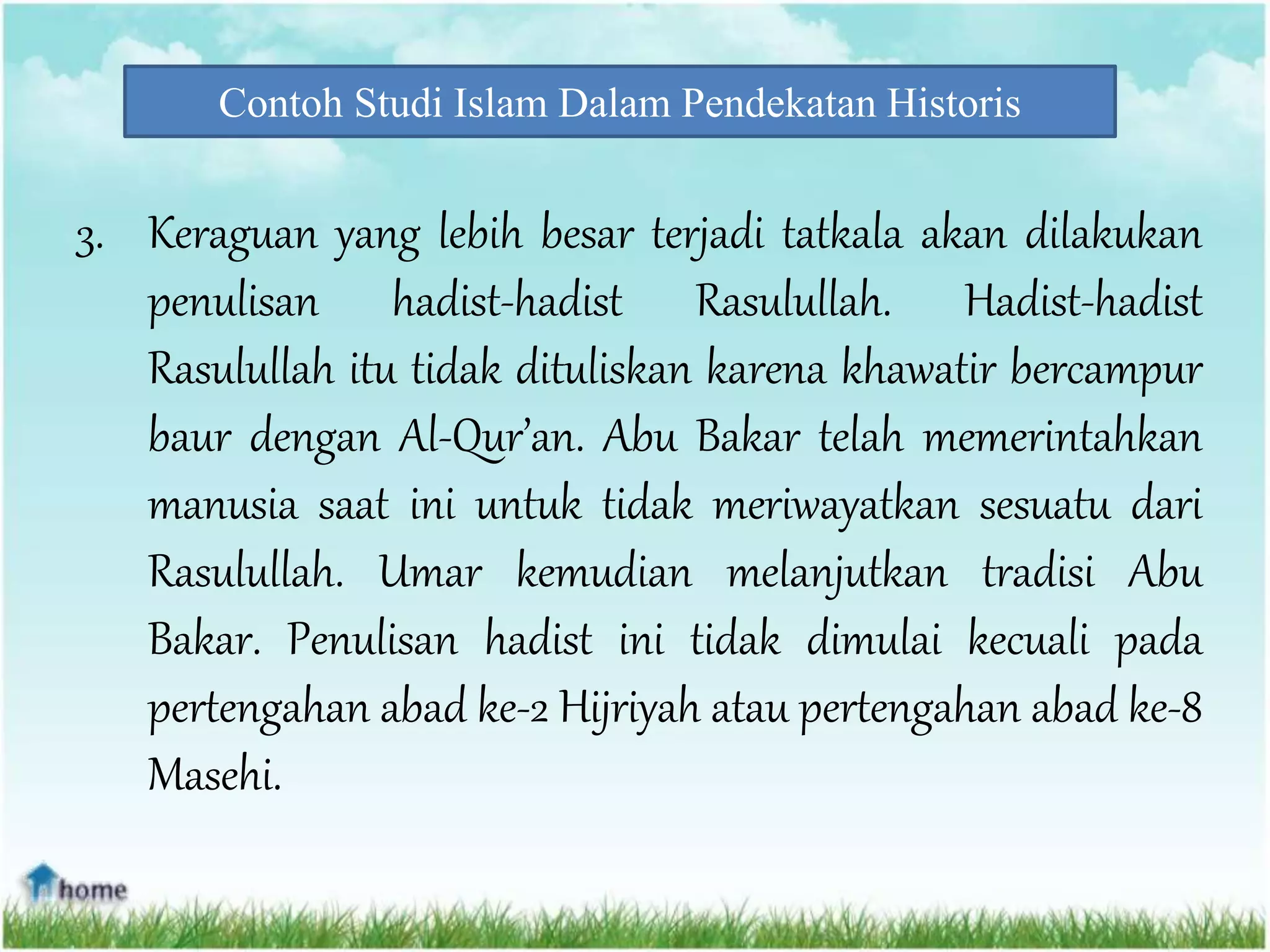 Studi islam dalam pendekatan historis | PPTX