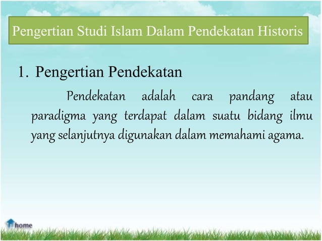 Studi islam dalam pendekatan historis | PPTX