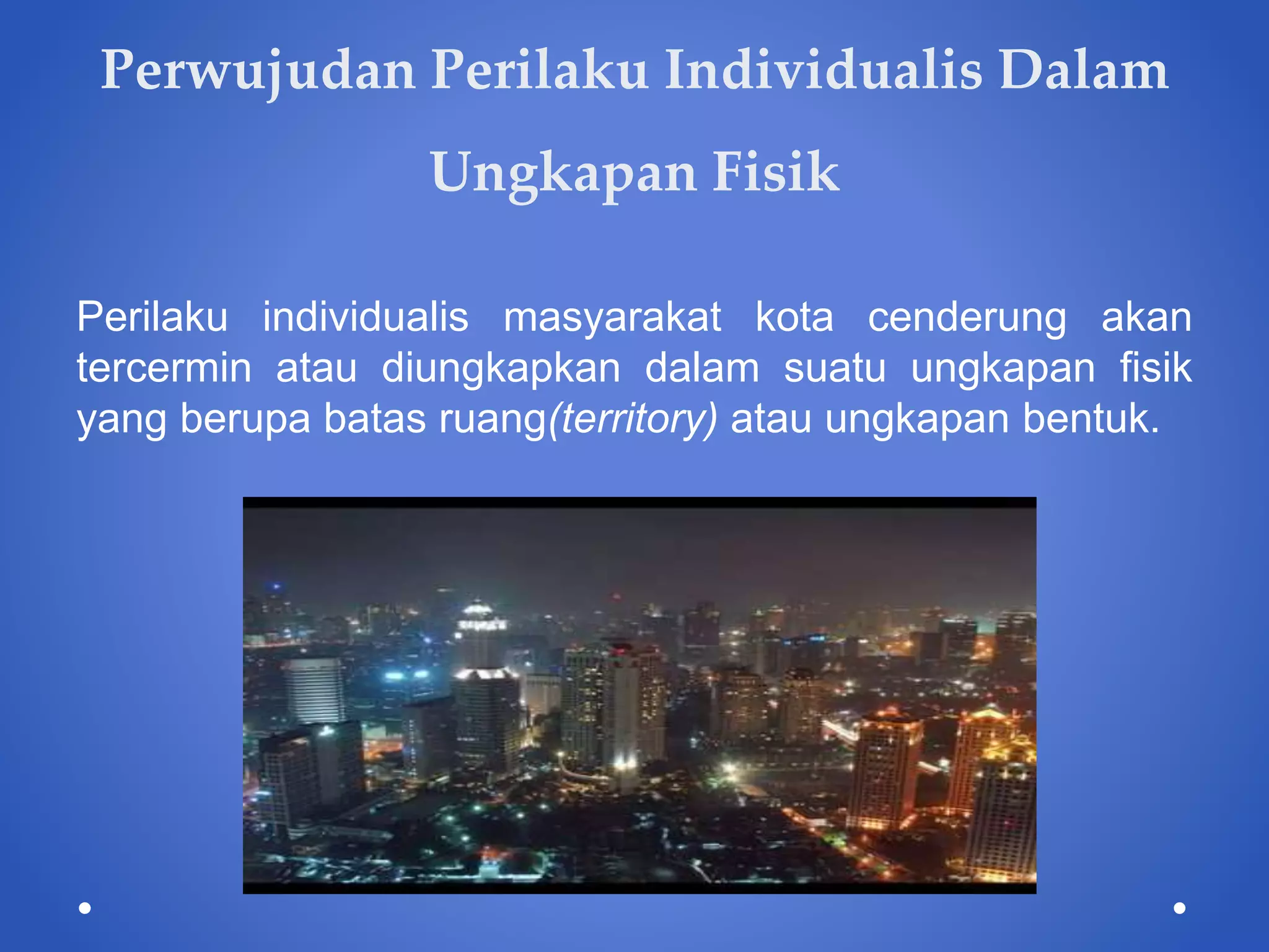 " INDIVIDUALISME MASYARAKAT PERKOTAAN " | PPTX