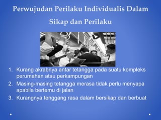 " INDIVIDUALISME MASYARAKAT PERKOTAAN " | PPTX