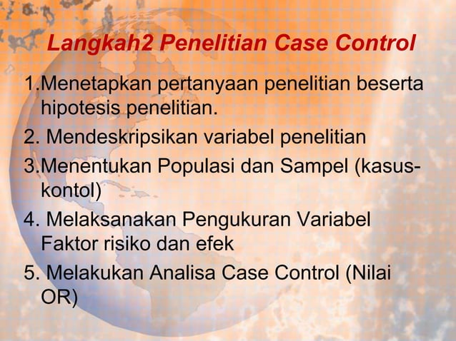 Epidemiologi Lanjut : Penelitian Case Control | PPTX
