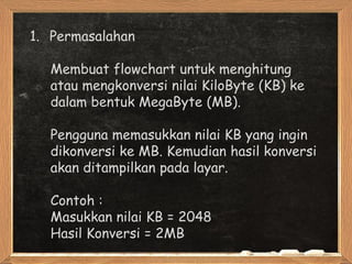Studi Kasus Konversi KB Ke MB | PPT