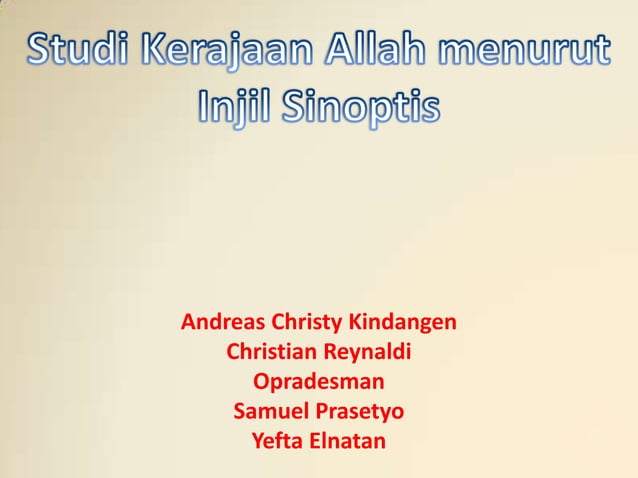 Studi kerajaan allah menurut injil sinoptis | PPTX