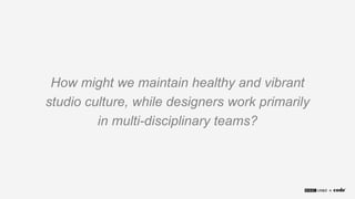 Studio Culture - Andrew Nott & Tom Bradley | PPTX