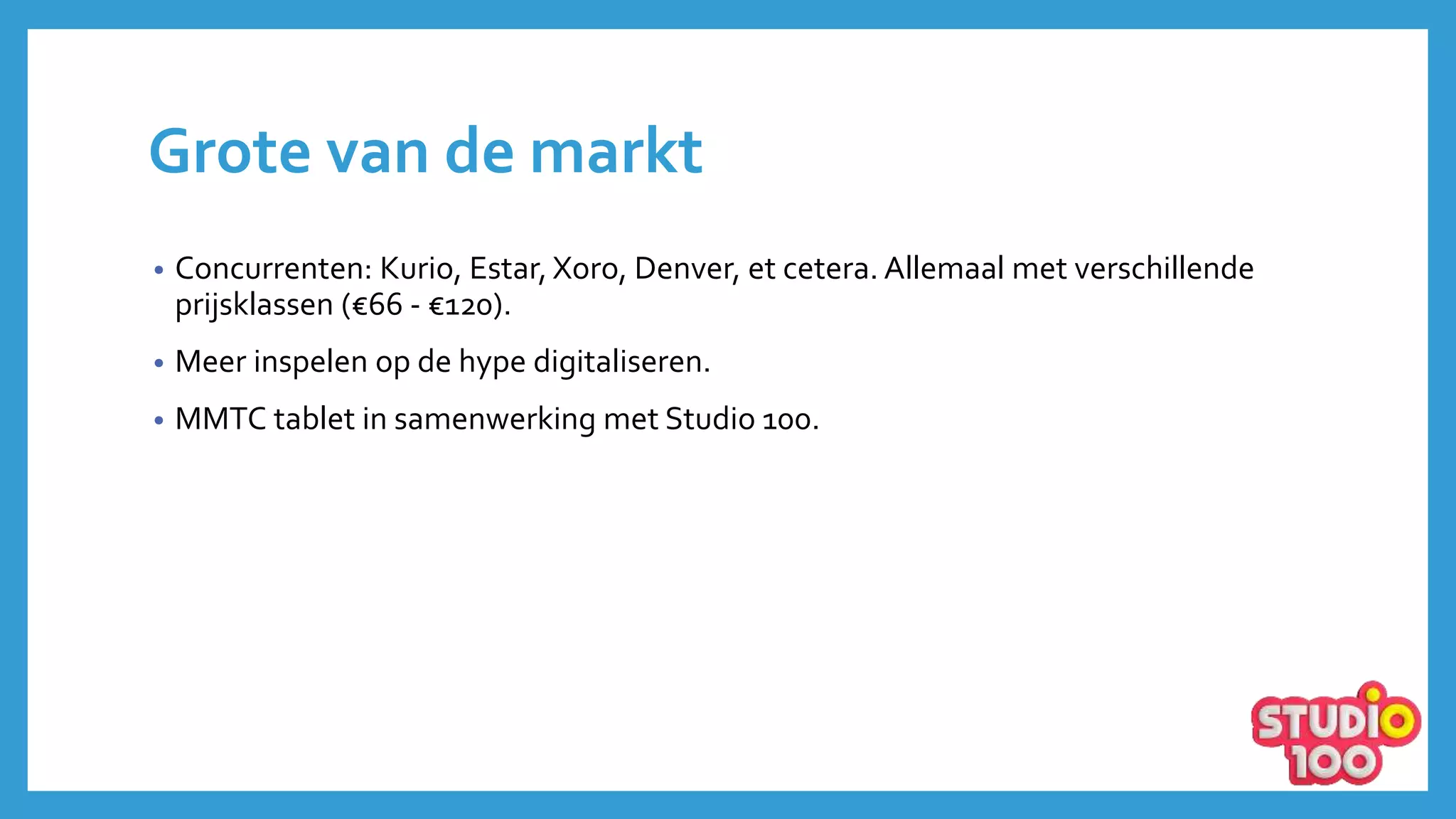 Studio 100 tablet | PPT