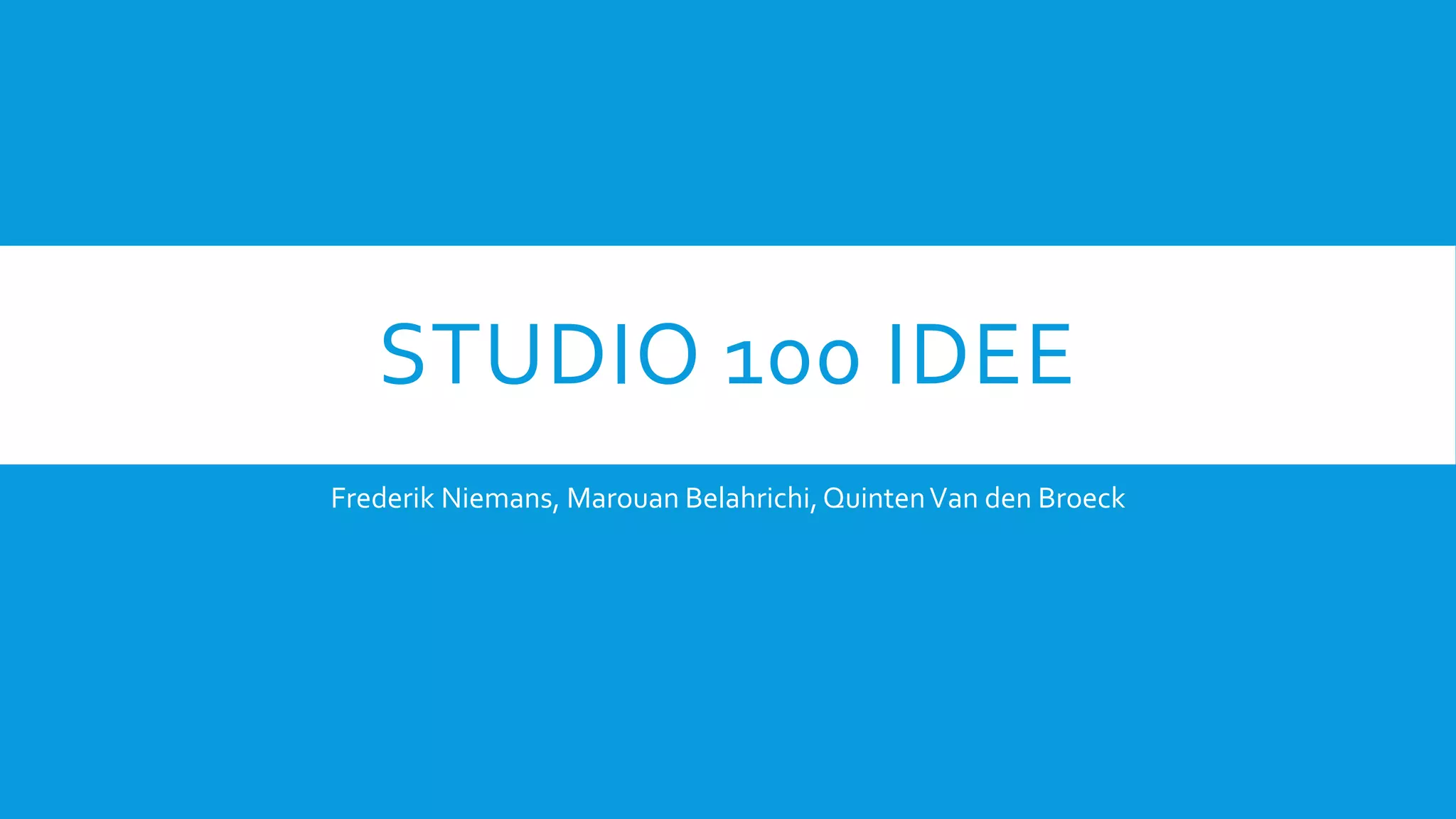Studio 100 idee | PPT