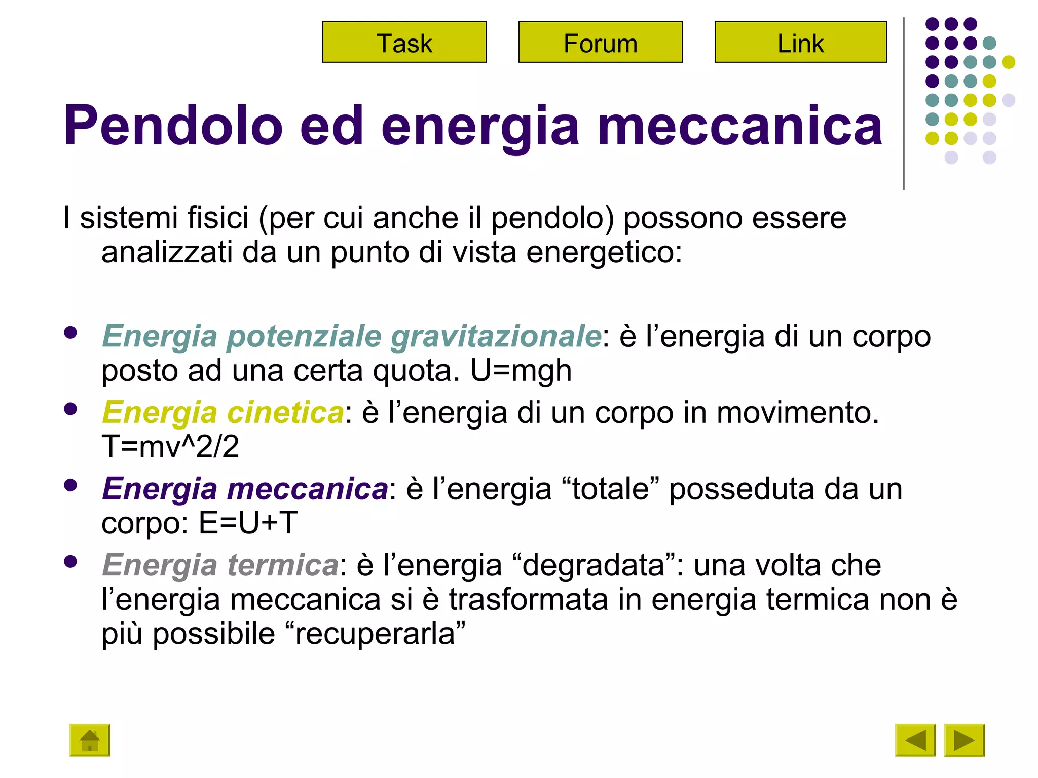 Studio del moto di un pendolo semplice | PPT