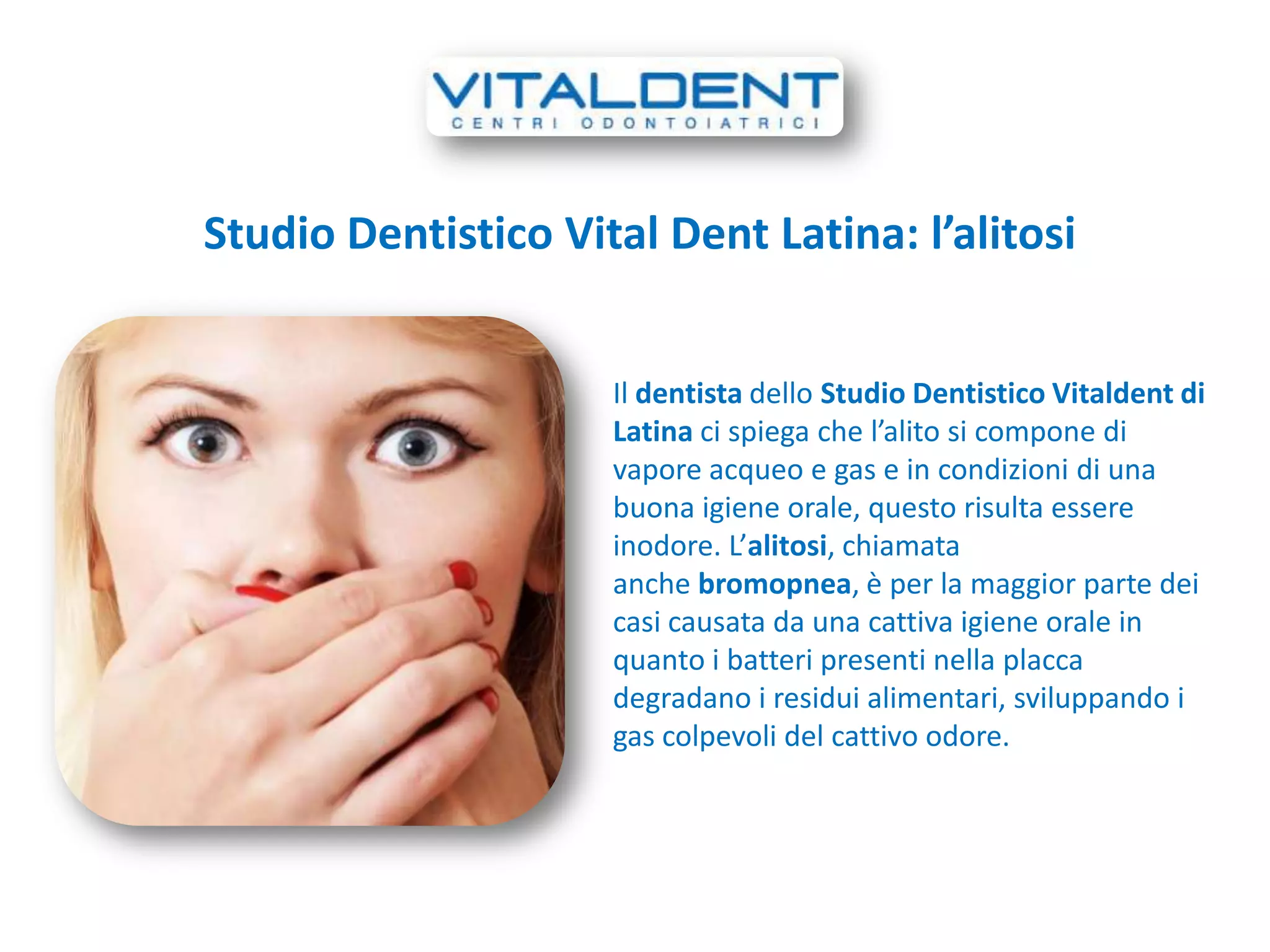Come prevenire l'alitosi, interviene lo Studio Dentistico Vital Dent ...