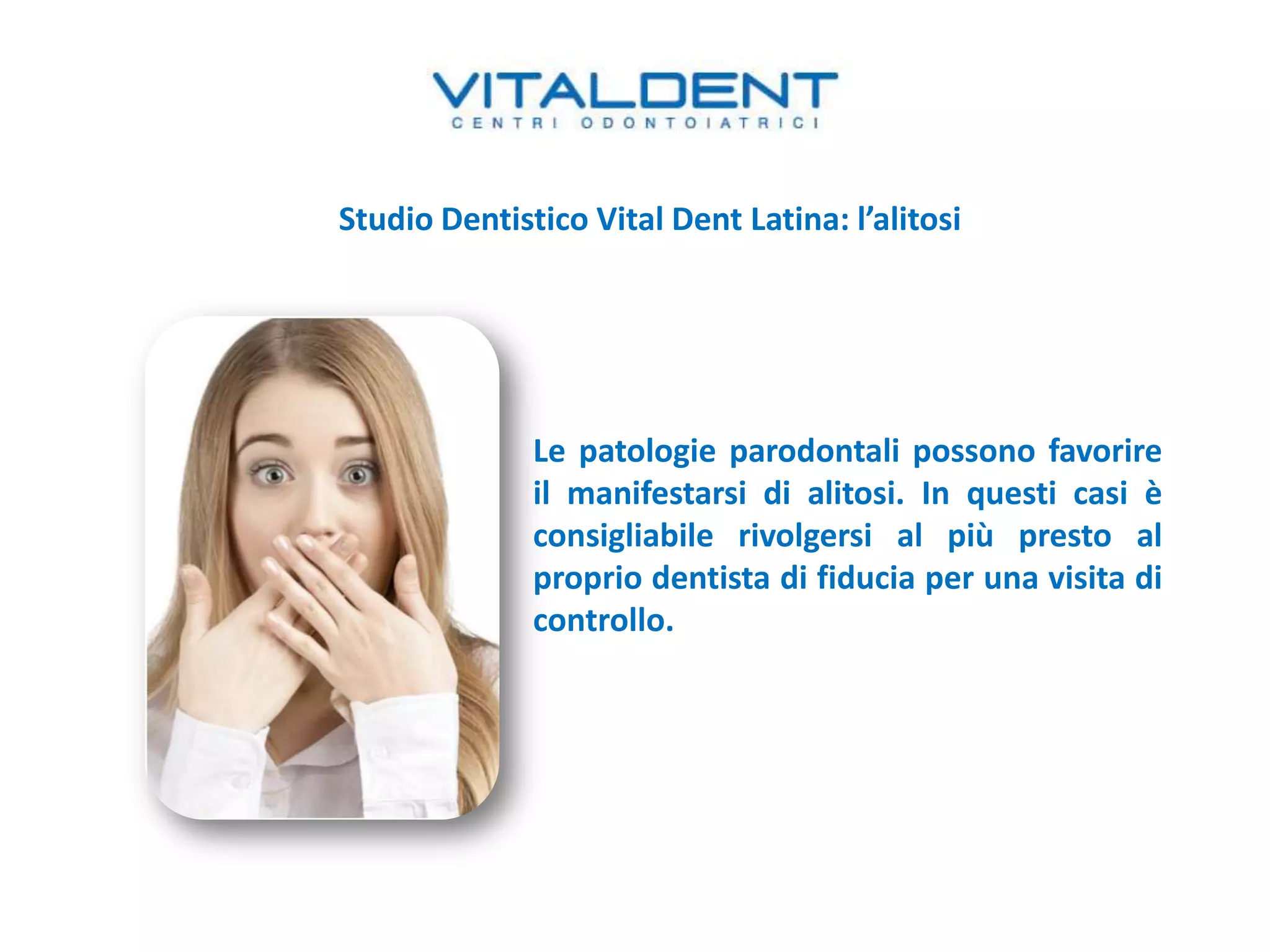 Come prevenire l'alitosi, interviene lo Studio Dentistico Vital Dent ...