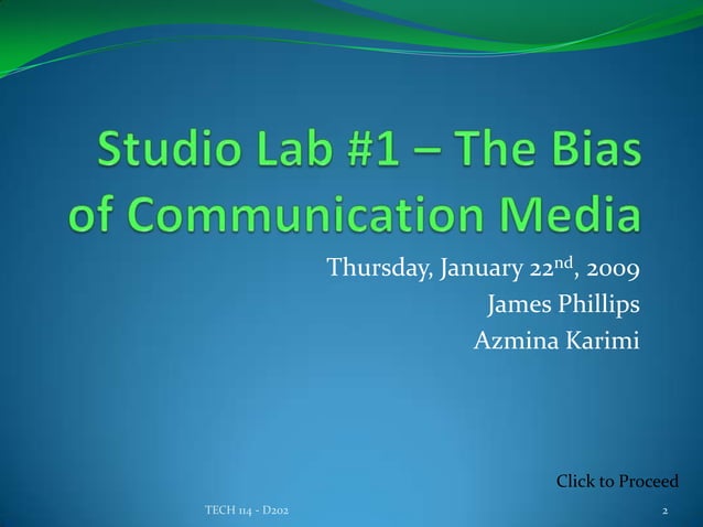 TECH 114 Studio Lab # 1 The Bias Of Communication Media | PPT