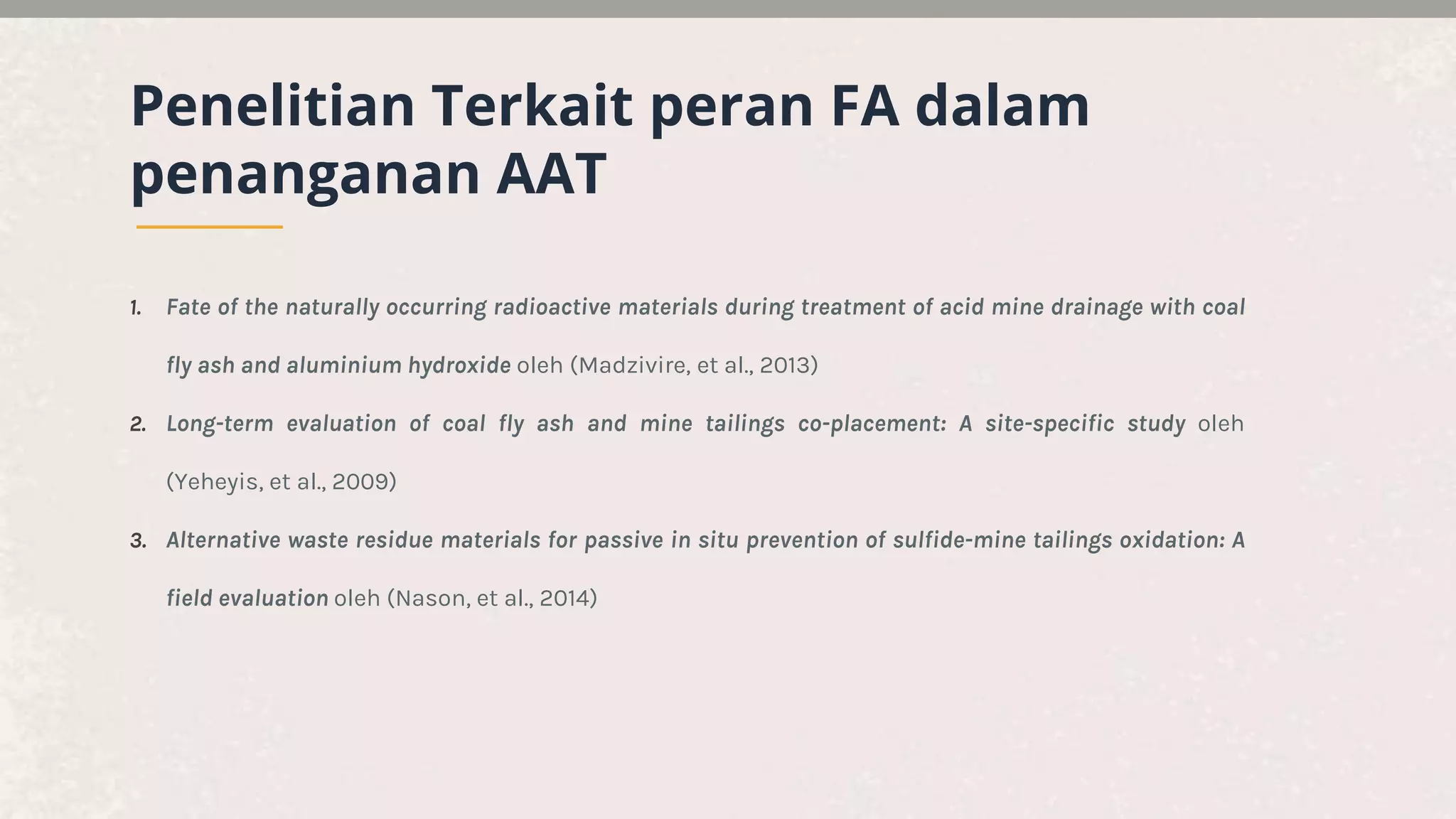 Studi Pemanfaatan Abu Terbang (Fly Ash) dalam pengelolaan Air Asam Tambang (AAT).pptx