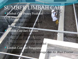 STUDI TENTANG PENANGANAN LIMBAH CAIR INDUSTRI PERIKANAN.pptx.ppt