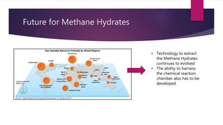 Breakthrough with extraction of natural gas from Methane Hydrates | PPTX